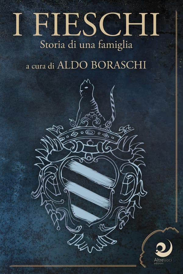 Ecco il libro "I Fieschi. Storia di una famiglia" a cura di Aldo ...